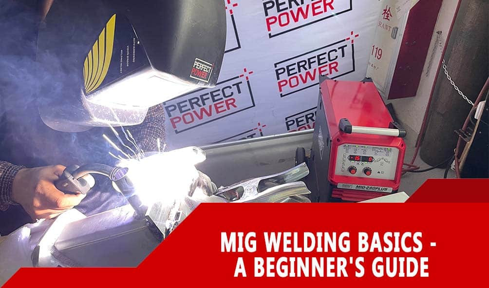 Mig Welding Basics A Beginners Guide Mig Welder Mma Welder Arc Welder Tig Welder Plasma